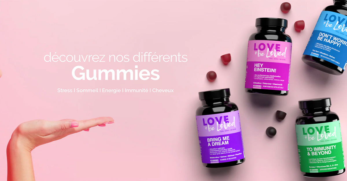 Gummies Love and be Loved - Cheveux, Stress, Sommeil et plus encore